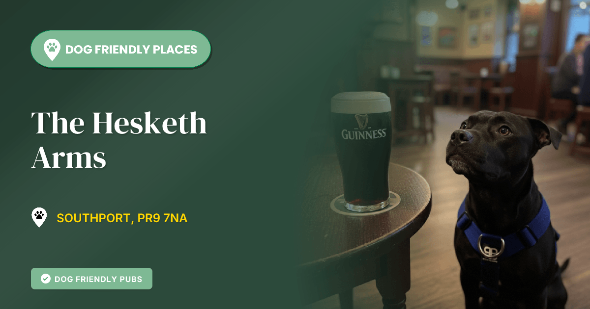 The Hesketh Arms | Dog Friendly Pubs in Southport